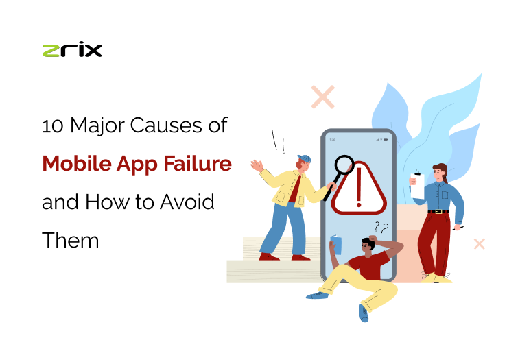Top 10 Major Causes of Mobile App Failure and How to Avoid Them